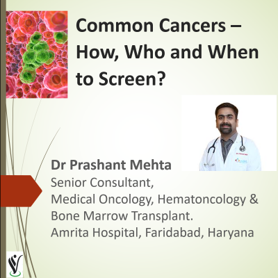 Common Cancers – How, Who and When to Screen?